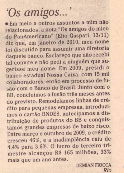 Resposta a coluna de Elio Gaspari "Os amigos" - Demian Fiocca
